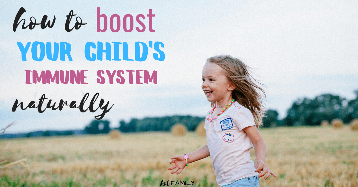 10 Ways to Boost Your Child’s Immune System This Cold and Flu Season ...