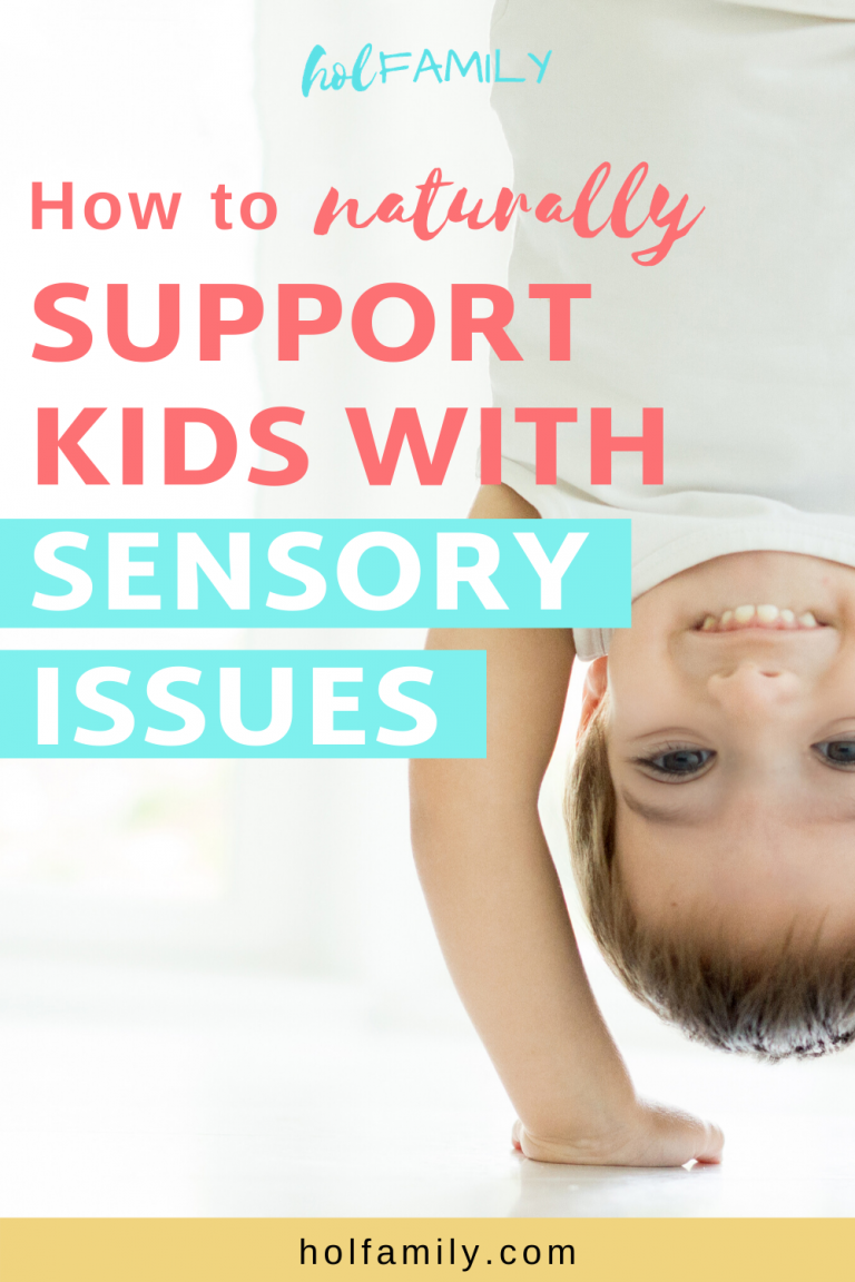 12 Natural Solutions for Sensory Processing Issues in Kids | hol FAMILY